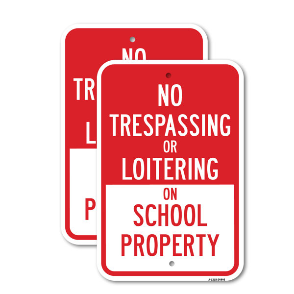 SignMission No Trespassing or Loitering on School Property Aluminum ...