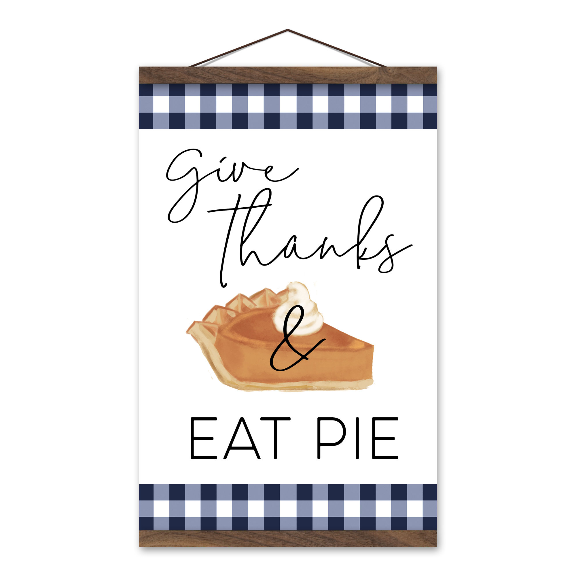 Trinx Give Thanks and Eat Pie - Unframed Textual Art on Canvas | Wayfair
