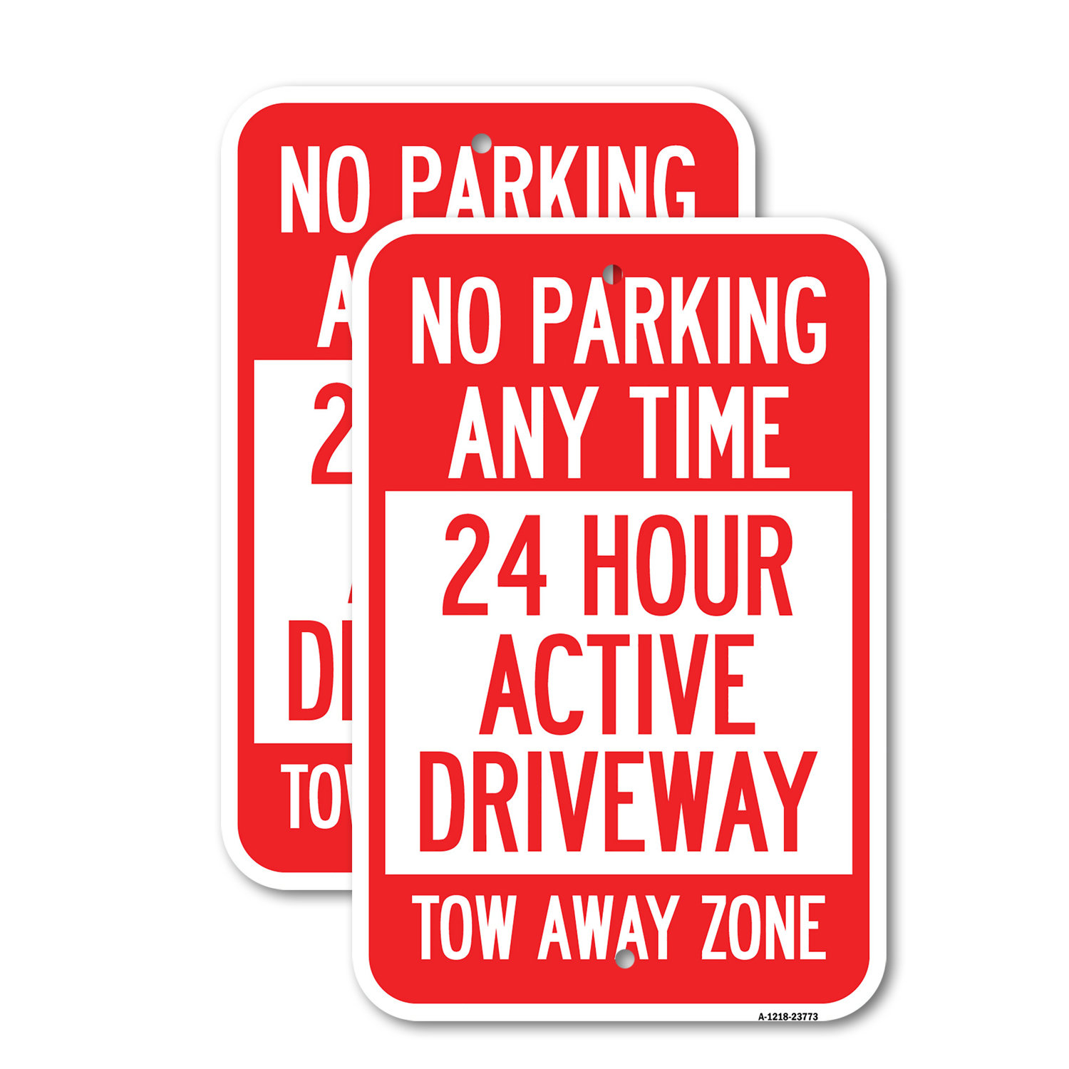 SignMission No Parking Anytime 24 Hour Active Driveway Tow Aluminum ...