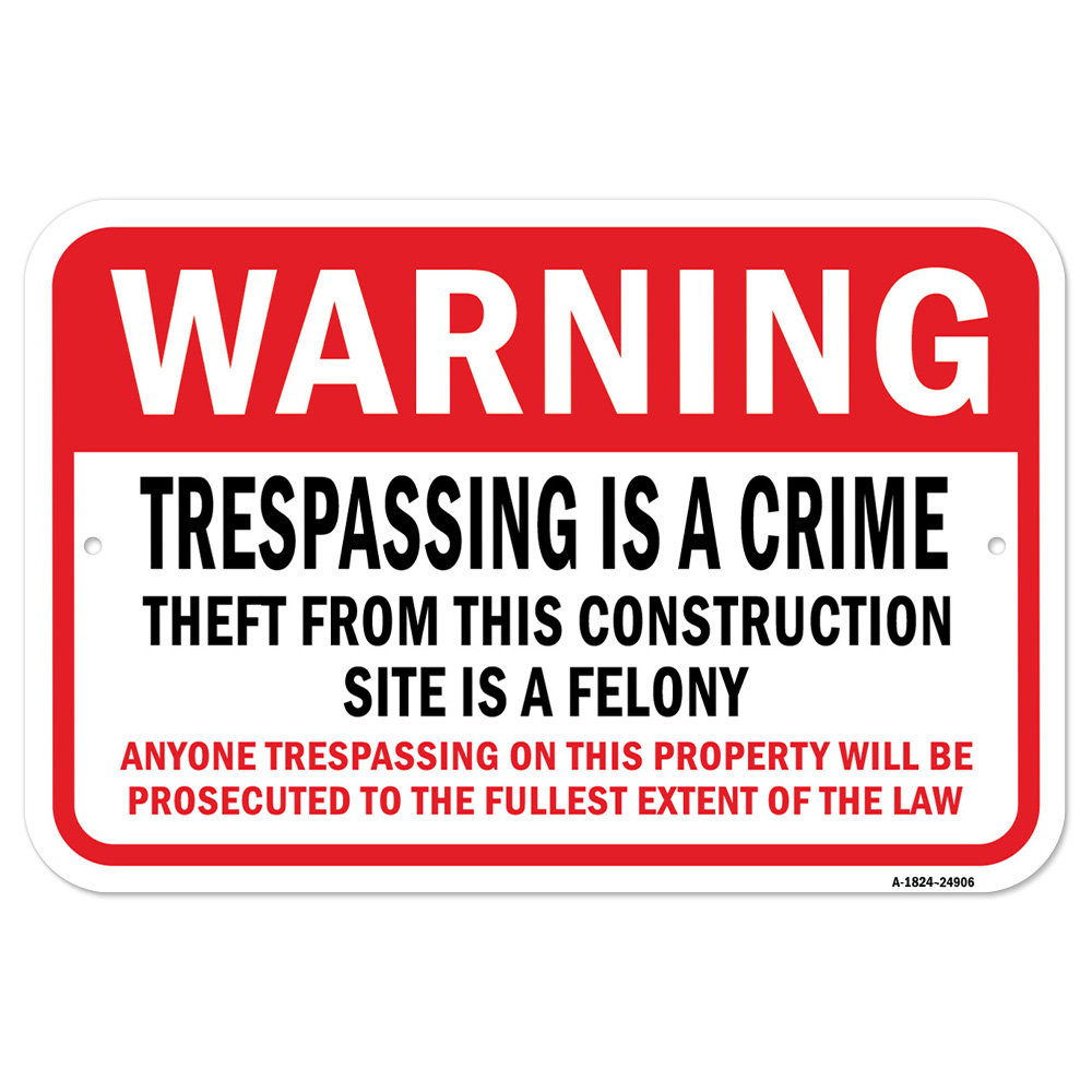 SignMission Warning Trespassing Is a Crime Theft Aluminum | Wayfair