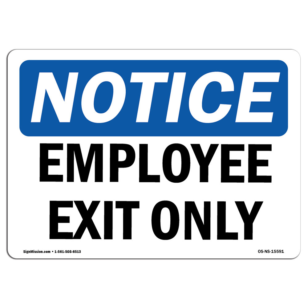 SignMission Osha Notice Employee Exit Only Sign - Wayfair Canada