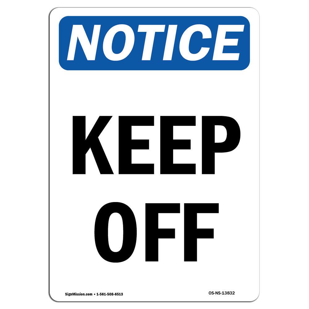 SignMission Keep Off Aluminum Sign 12 x 18 | Wayfair