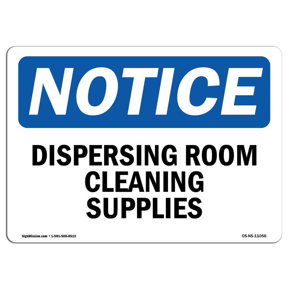 SignMission OSHA Notice - Dispensing Room Cleaning Supplies Sign | Wayfair