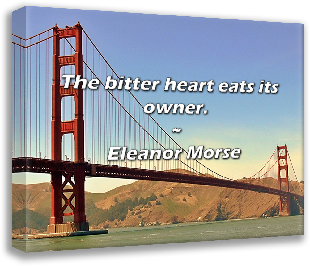 Astoria Grand Artsy Quote "The bitter heart eats its owner." By Eleanor ...