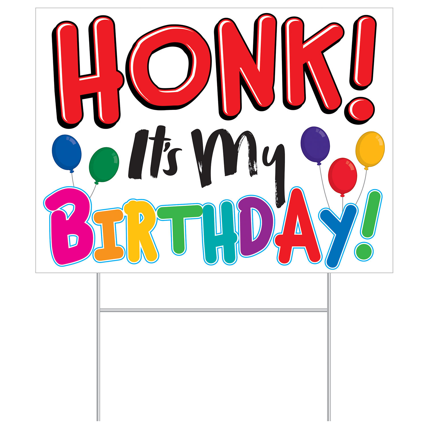 The Party Aisle™ Plastic Honk! It's My Birthday!Yard Sign | Wayfair