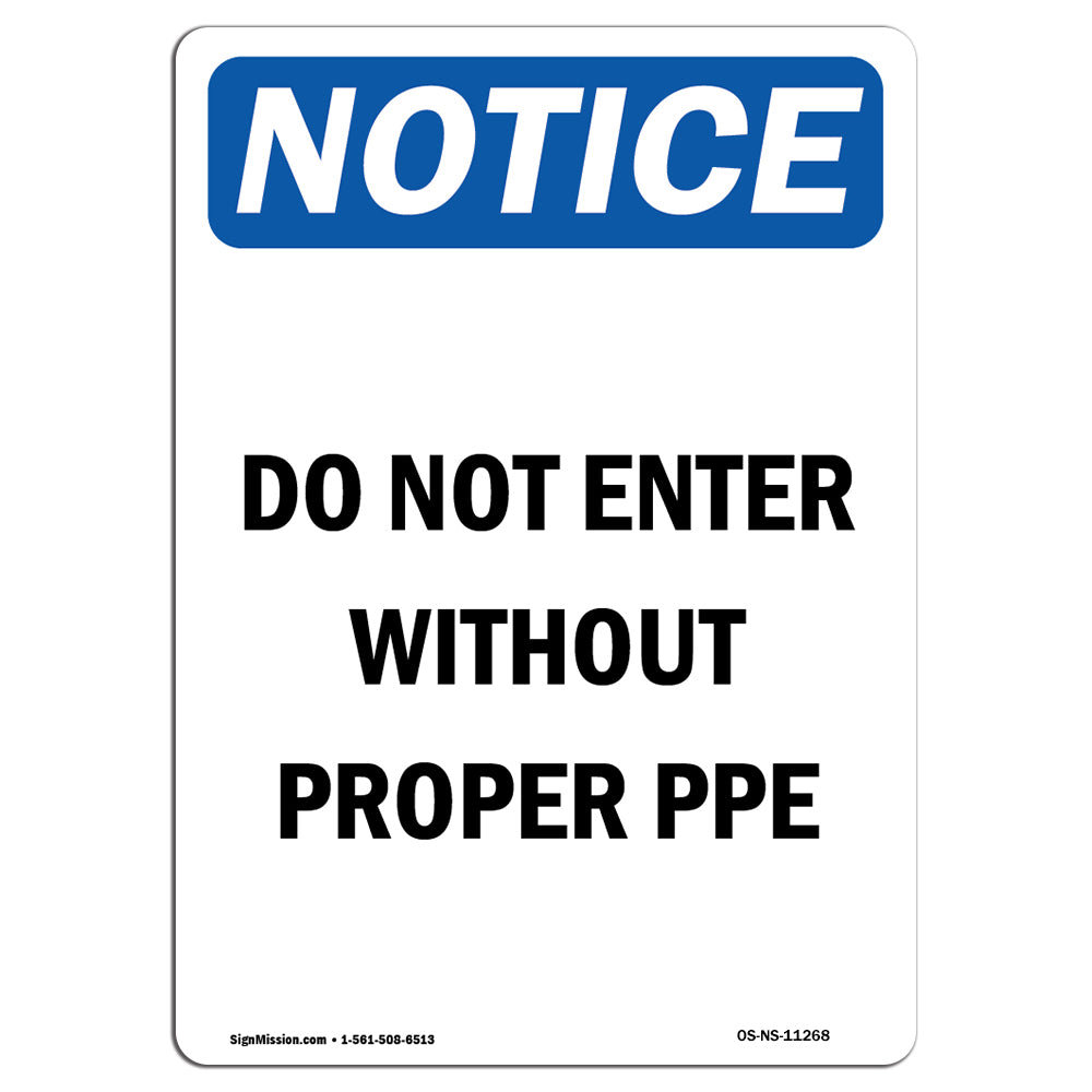 SignMission OSHA Notice - Do Not Enter Without Proper PPE Sign | Heavy ...