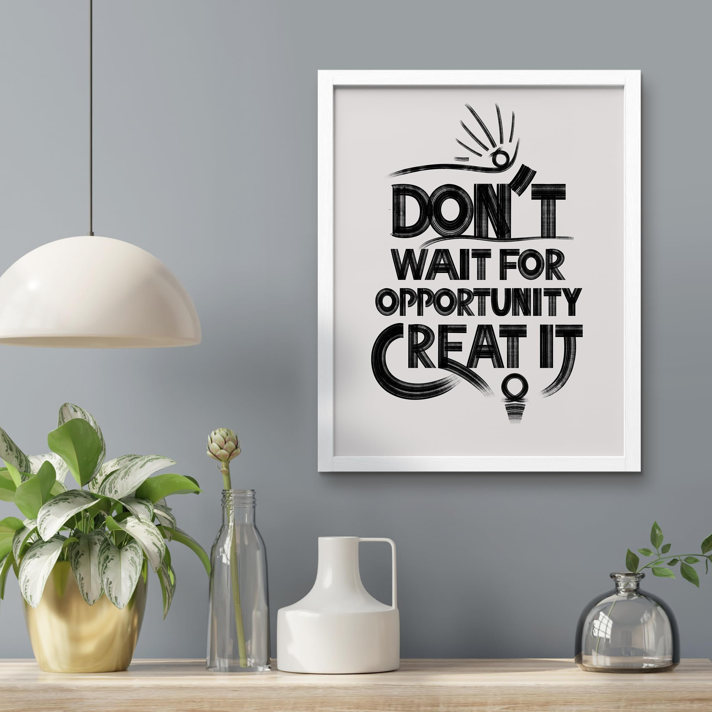 SIGNLEADER " Inspirational Quote Don't Wait For Opportunity Create It ...
