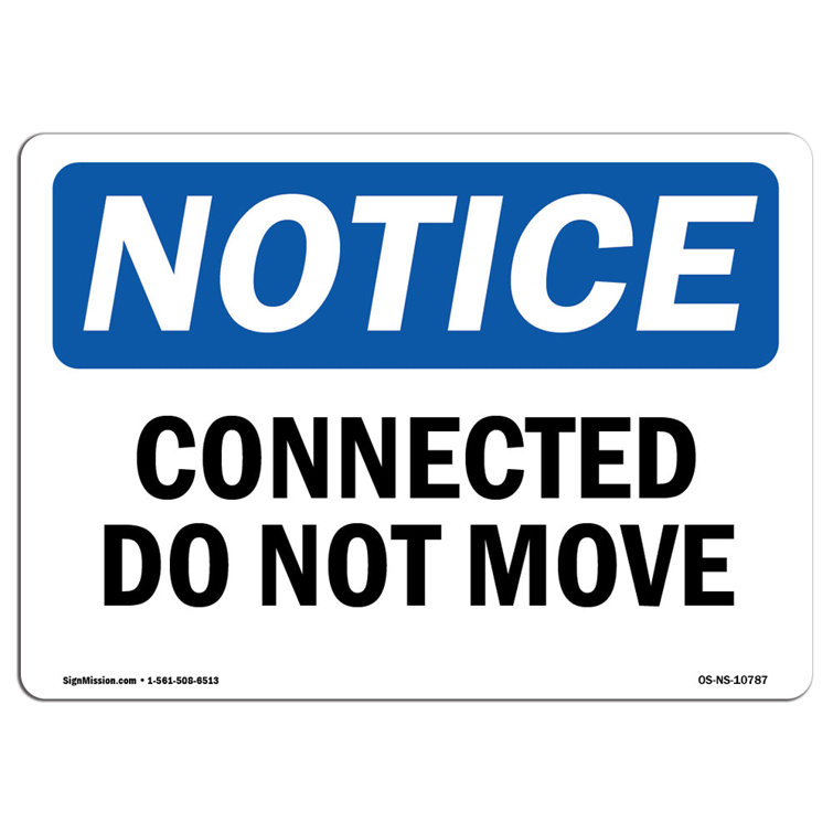 SignMission OSHA Notice - Connected Do Not Move Sign | Heavy Duty Sign ...