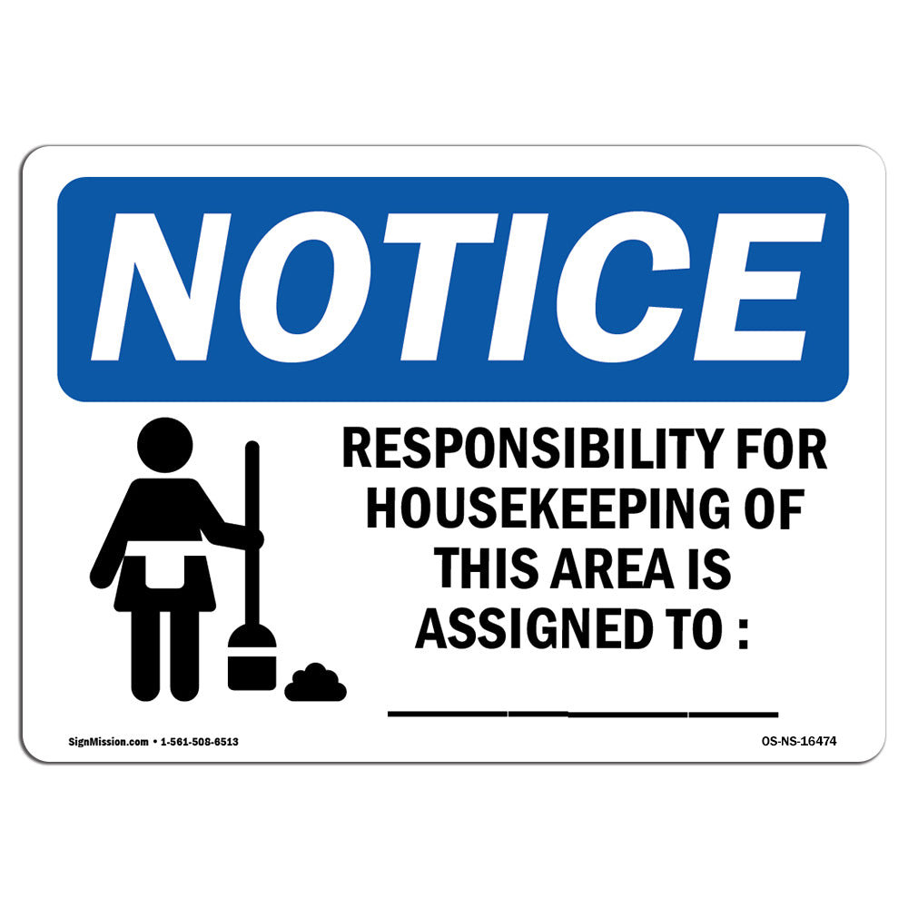 SignMission Notice - Responsibility for Housekeeping Area Custom Sign ...