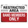 Happy Larry Delafield Restricted Area Band Members Only A4 Metal Sign ...