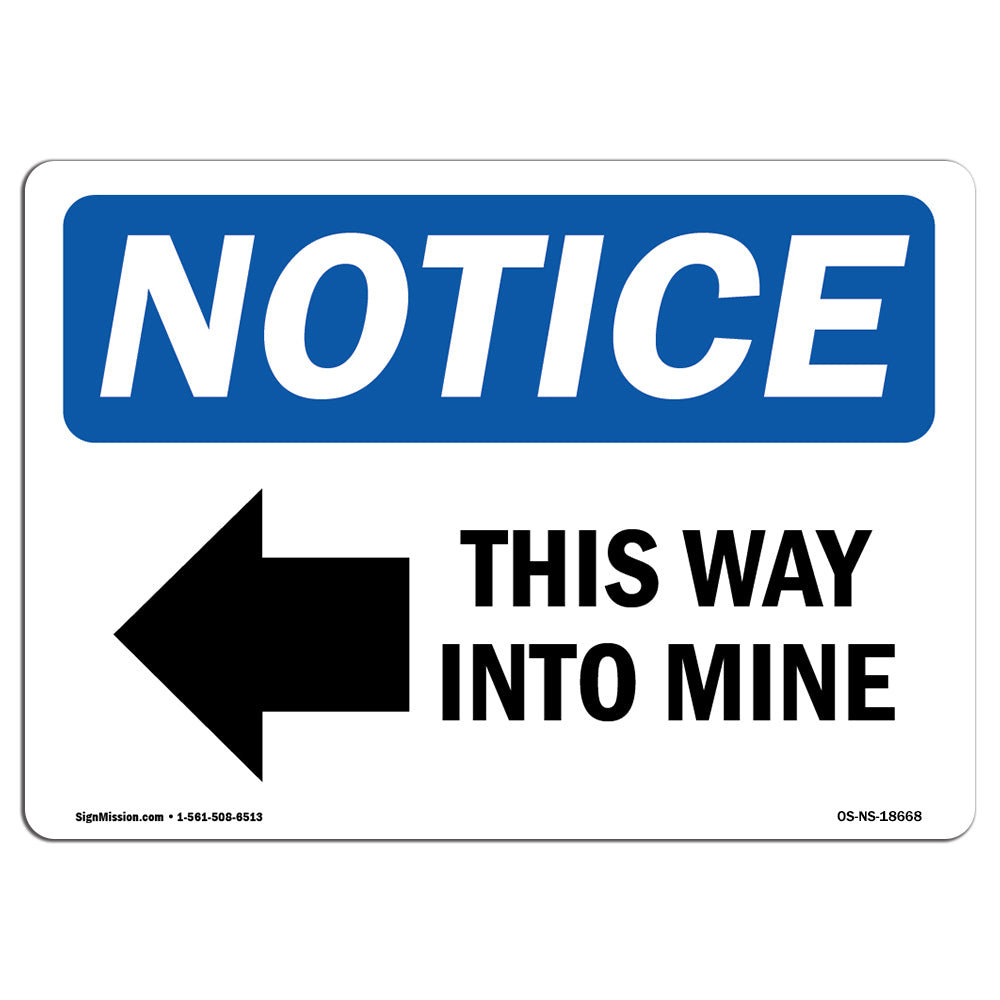 SignMission This Way Into Mine Sign with Symbol | Wayfair