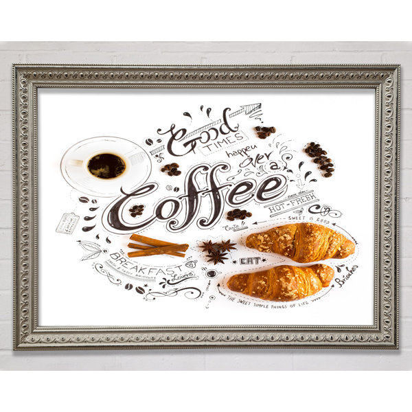 Bright Star Good Times Coffee - Single Picture Frame Print | Wayfair.co.uk