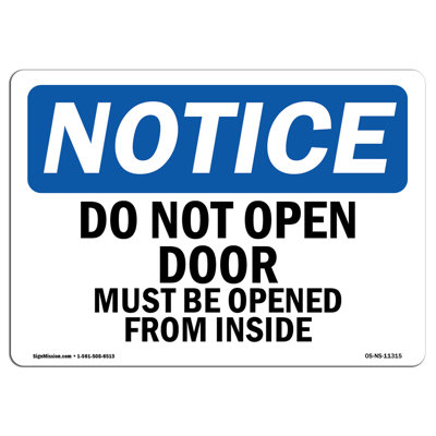 SignMission Do Not Open Door Must Be Opened from the Inside Sign | Wayfair