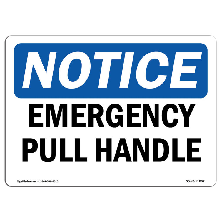 SignMission Emergency Pull Handle Sign - Wayfair Canada
