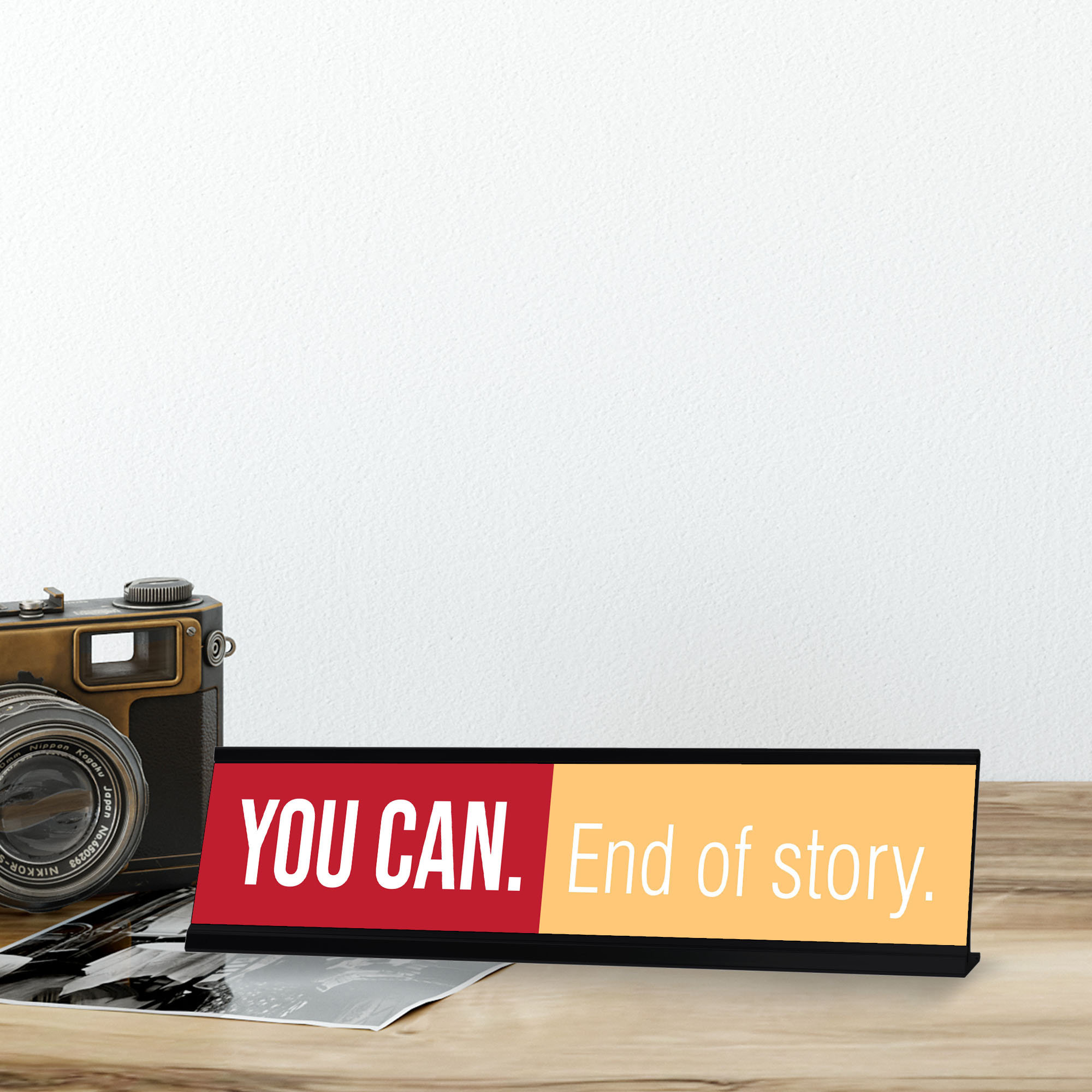 Signs ByLITA You Can. End of Story Desk Sign | Wayfair