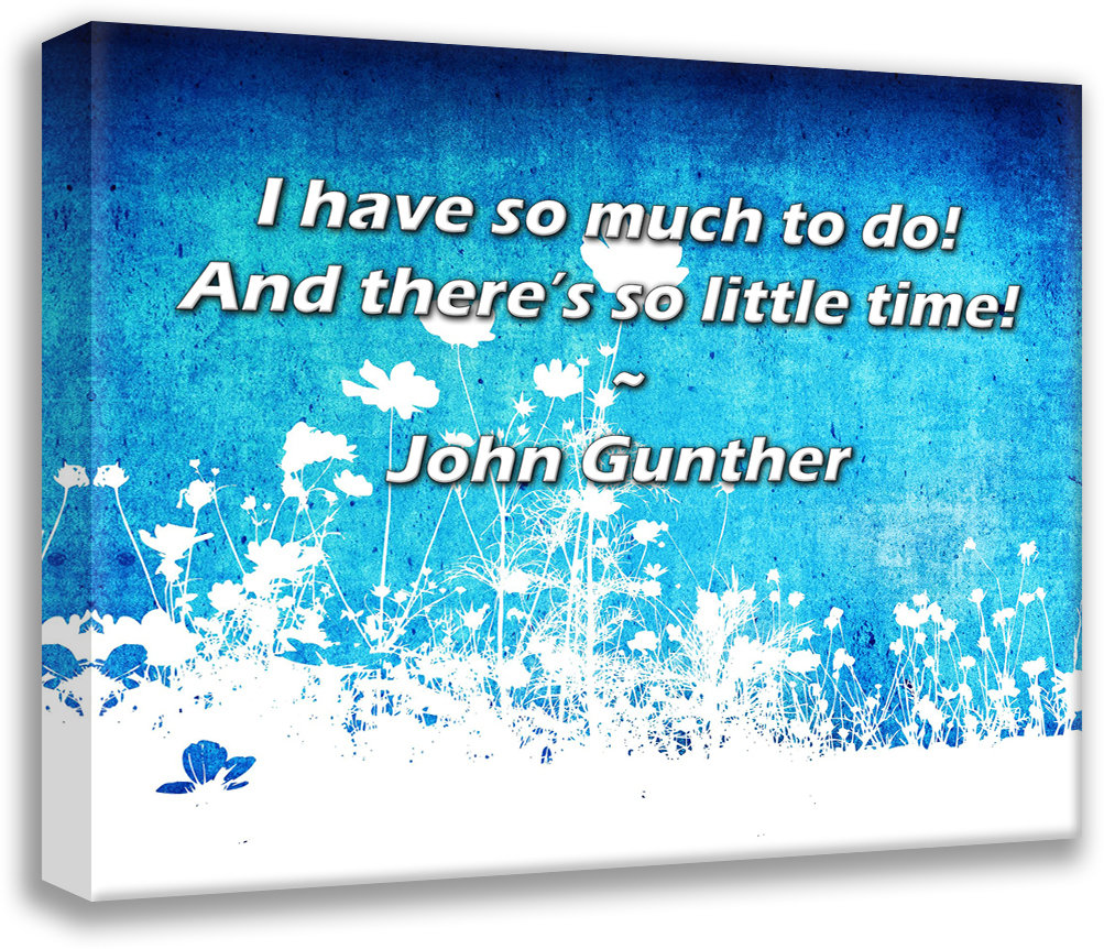 Astoria Grand Gallery Wrapped Canvas By Emily Arden: "Life was too ...