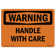SignMission Osha Warning Sign - Handle With Care - Wayfair Canada