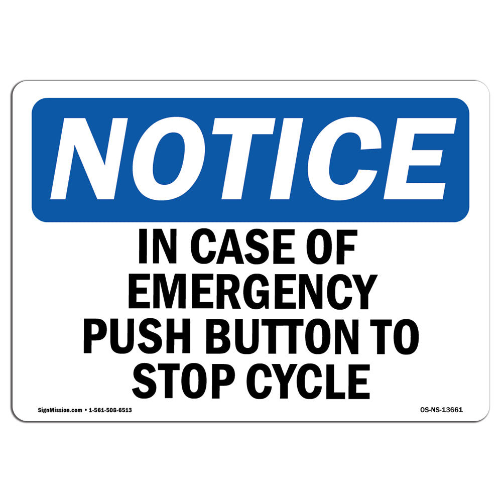 SignMission OSHA Notice - In Case Of Emergency Push Button To Stop ...