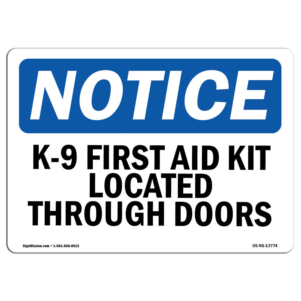 SignMission K-9 First Aid Kit Located Through Doors Sign | Wayfair