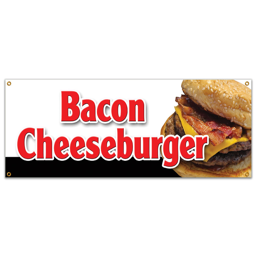 SignMission Bacon Cheeseburger Banner Sign | Wayfair