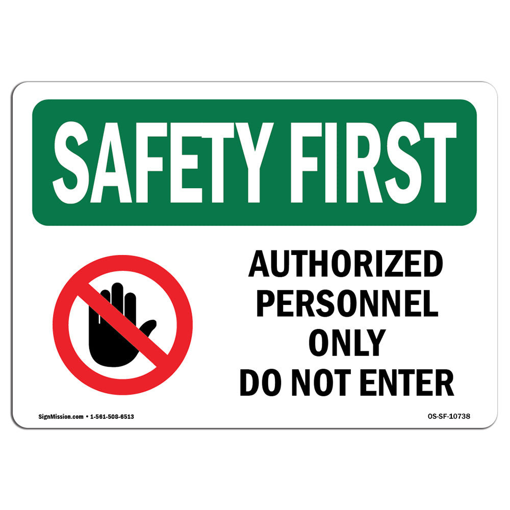 SignMission Osha Safety First Sign - Authorized Personnel With Symbol ...