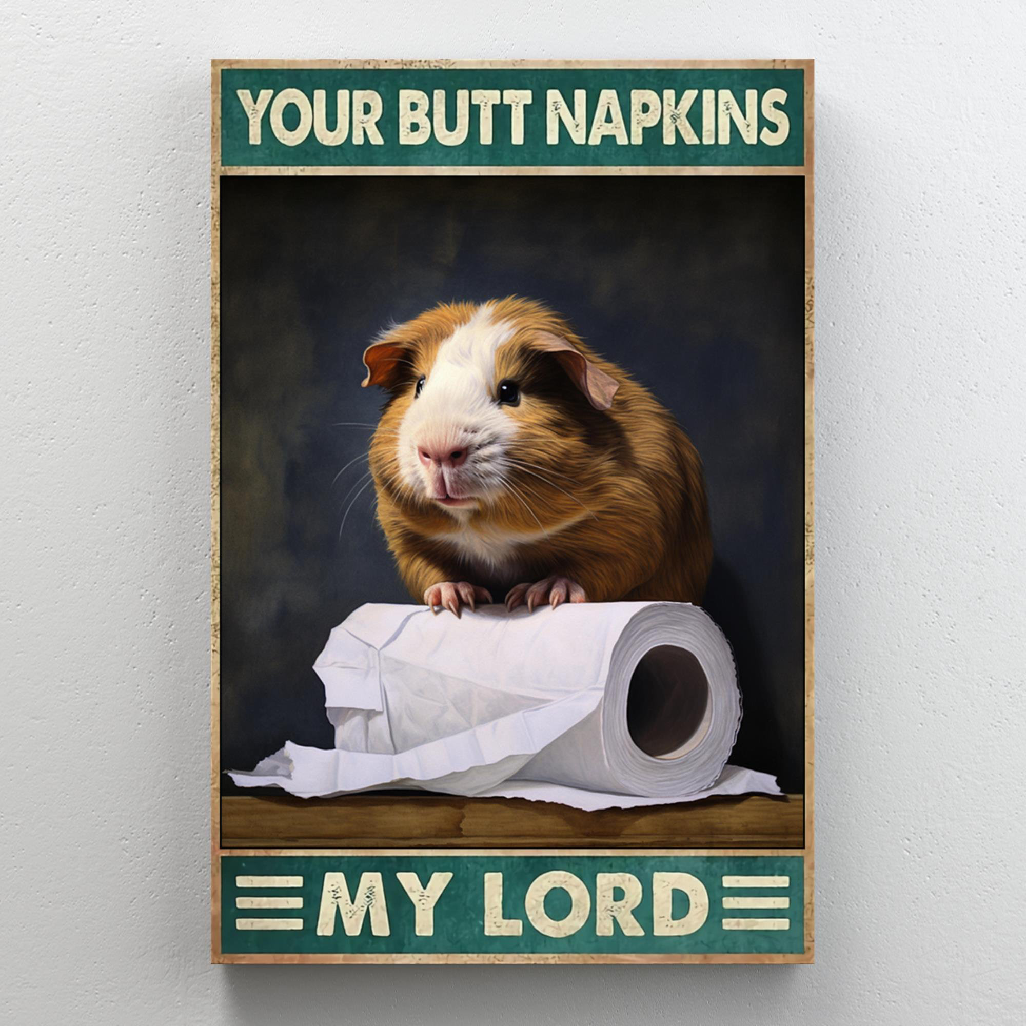 Trinx Lillibeth Guinea Pig Your Butt Napkins My Lord On Canvas Print ...