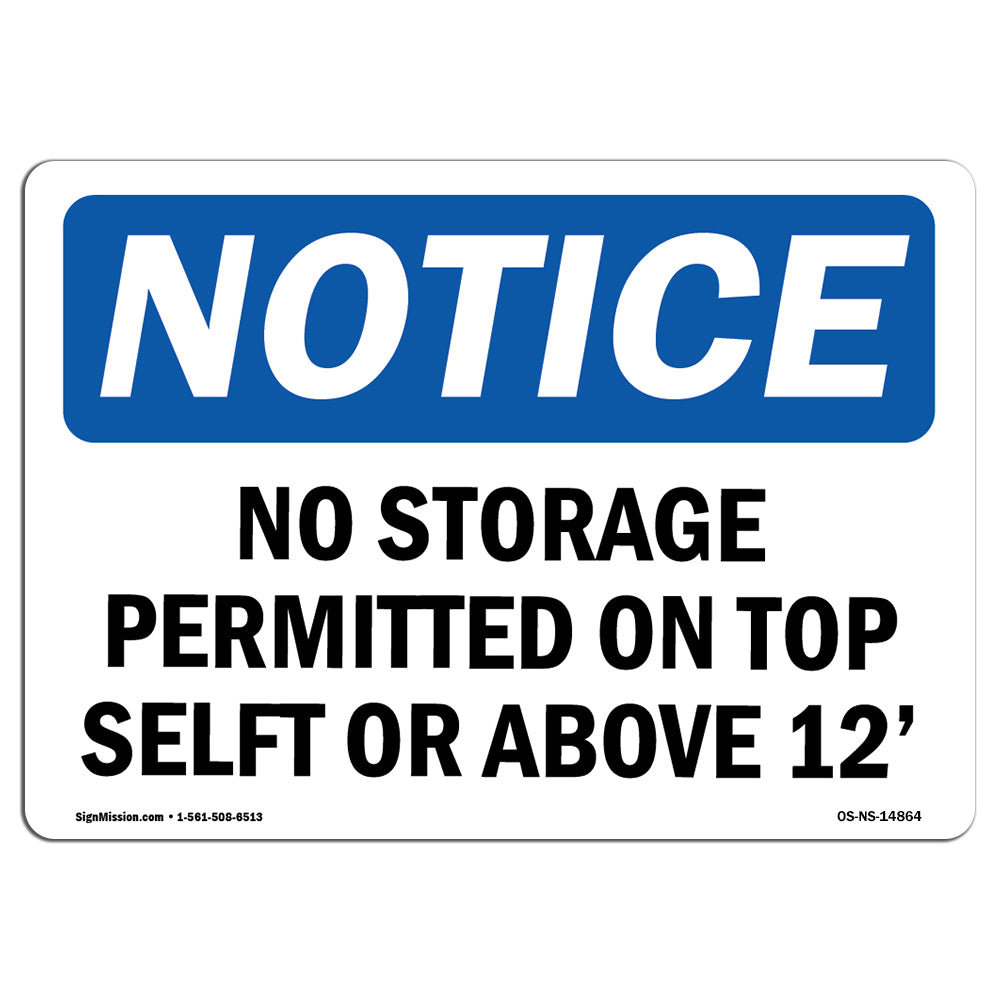 SignMission No Storage Permitted On Top Shelf Or Above 12' Sign ...