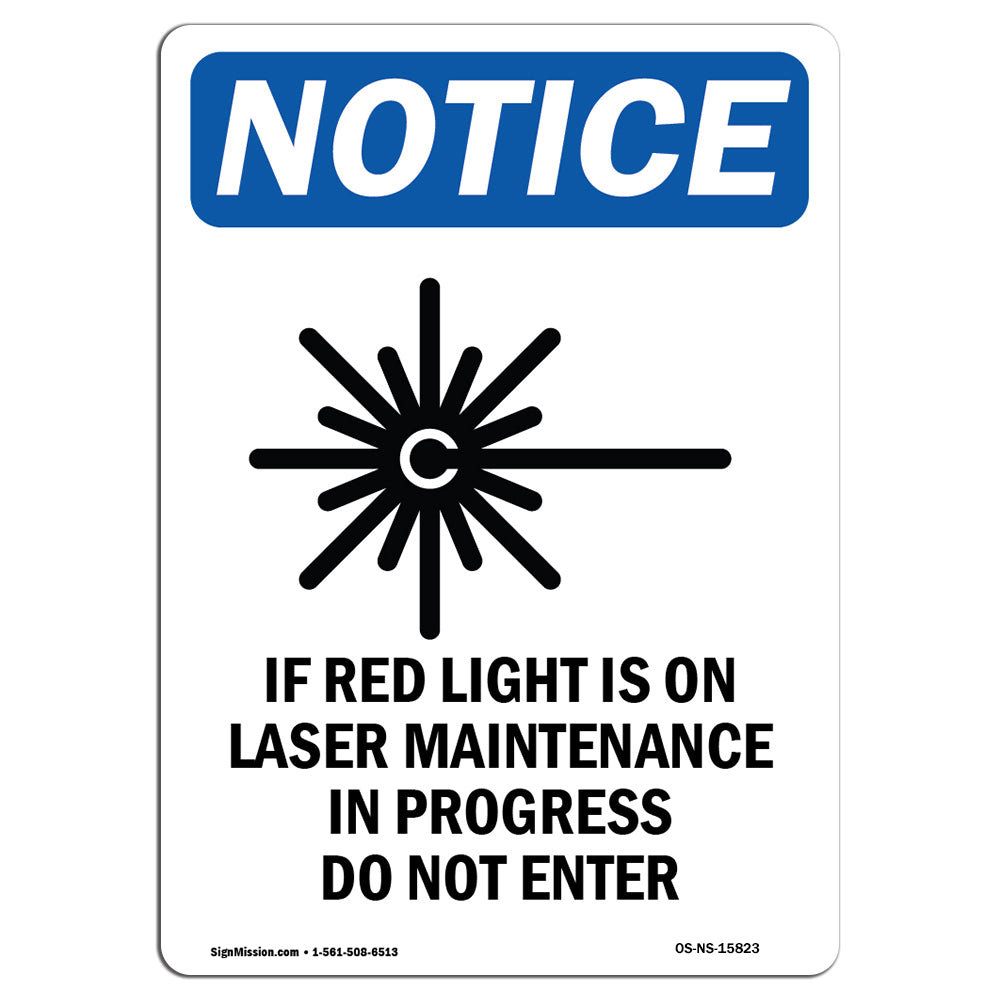 SignMission OSHA Notice - NOTICE If Red Light Sign With Symbol | Heavy ...