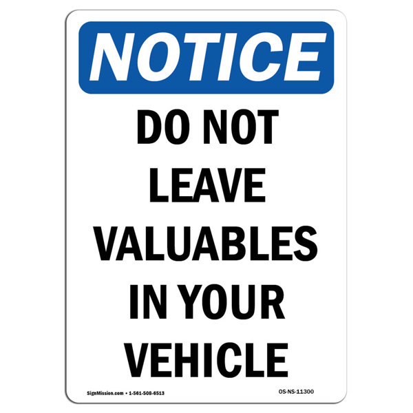 SignMission Do Not Leave Valuables in Your Vehicle Sign | Wayfair