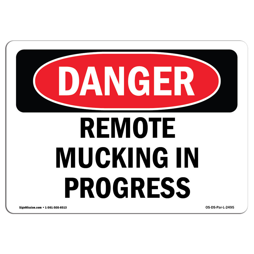 SignMission Remote Mucking In Progress Aluminum Sign 12 x 18 | Wayfair