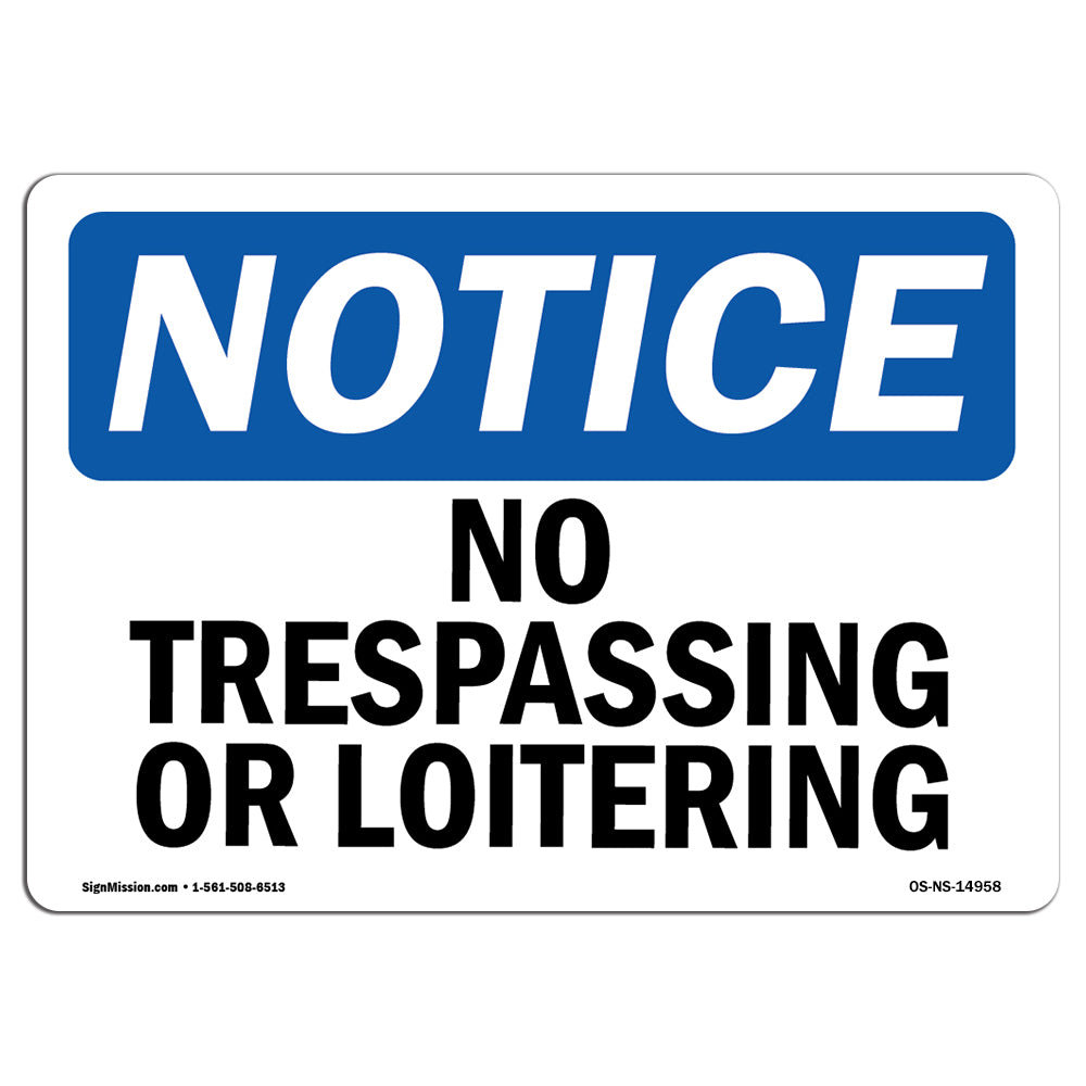 SignMission OSHA Notice - No Trespassing or Loitering Sign - Wayfair Canada