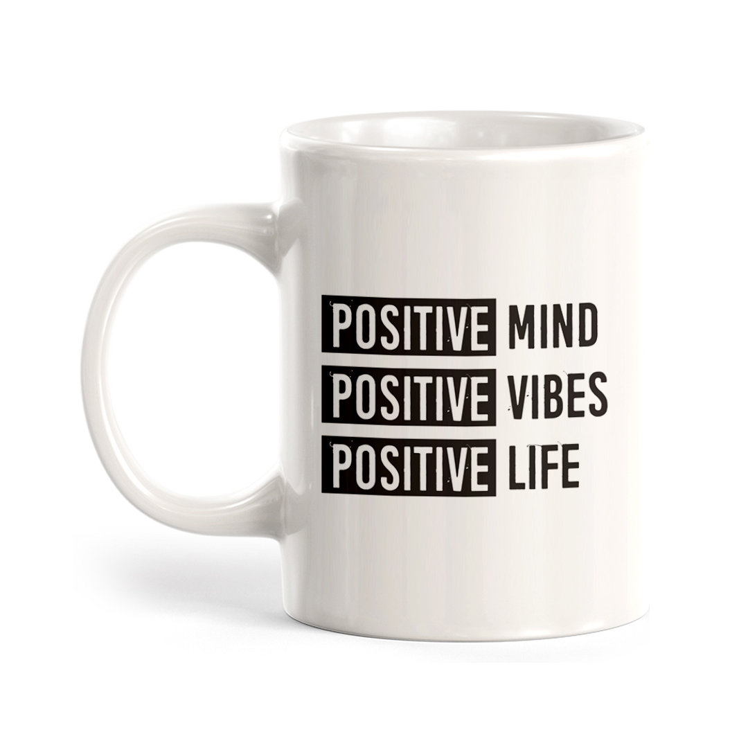 Trinx Positive Mind Positive Vibes Positive Life Coffee Mug | Wayfair