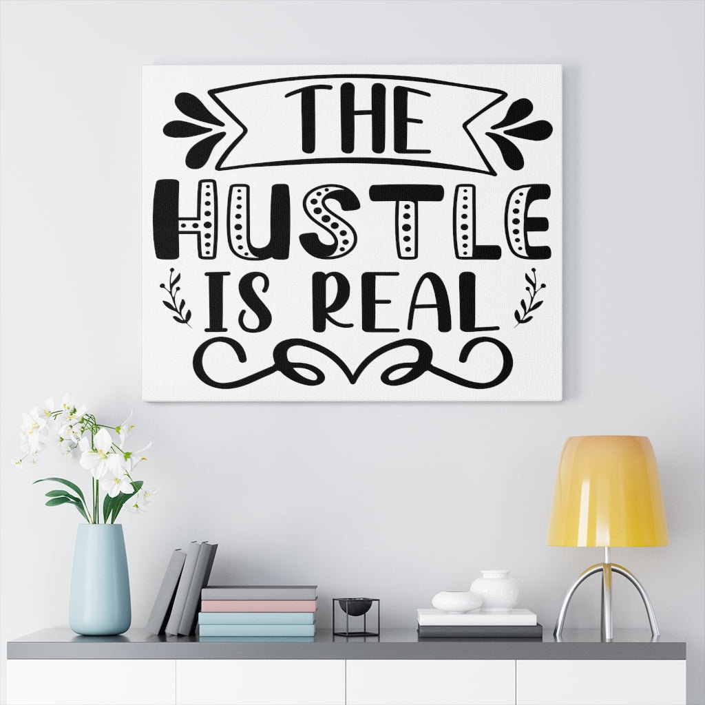 Trinx Inspirational Quote Canvas The Hustle Is Real Wall Art ...