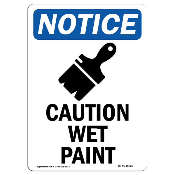 SignMission Osha Notice - Caution Wet Paint Sign With Symbol | Wayfair