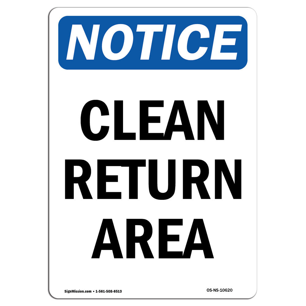 SignMission OSHA Notice - Clean Return Area Sign | Heavy Duty Sign Or ...