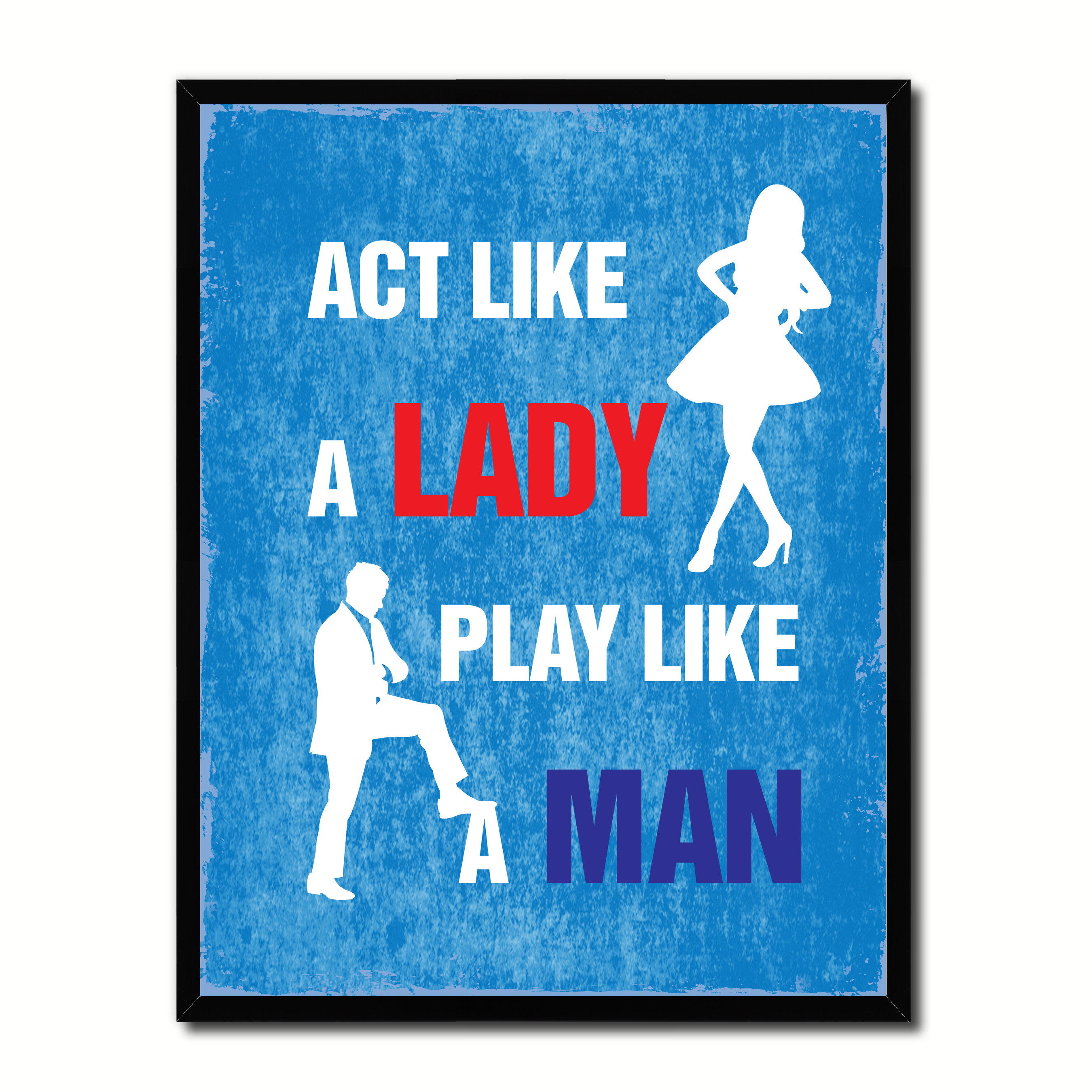 Trinx Act Like A Lady Play Like A Man Funny Quote, Canvas, Picture ...