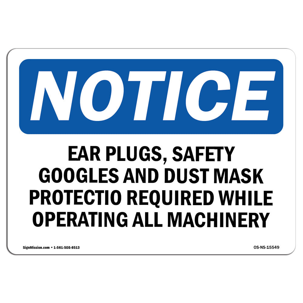 SignMission Osha Notice Ear Plugs Safety Goggles Dust Mask Sign | Wayfair