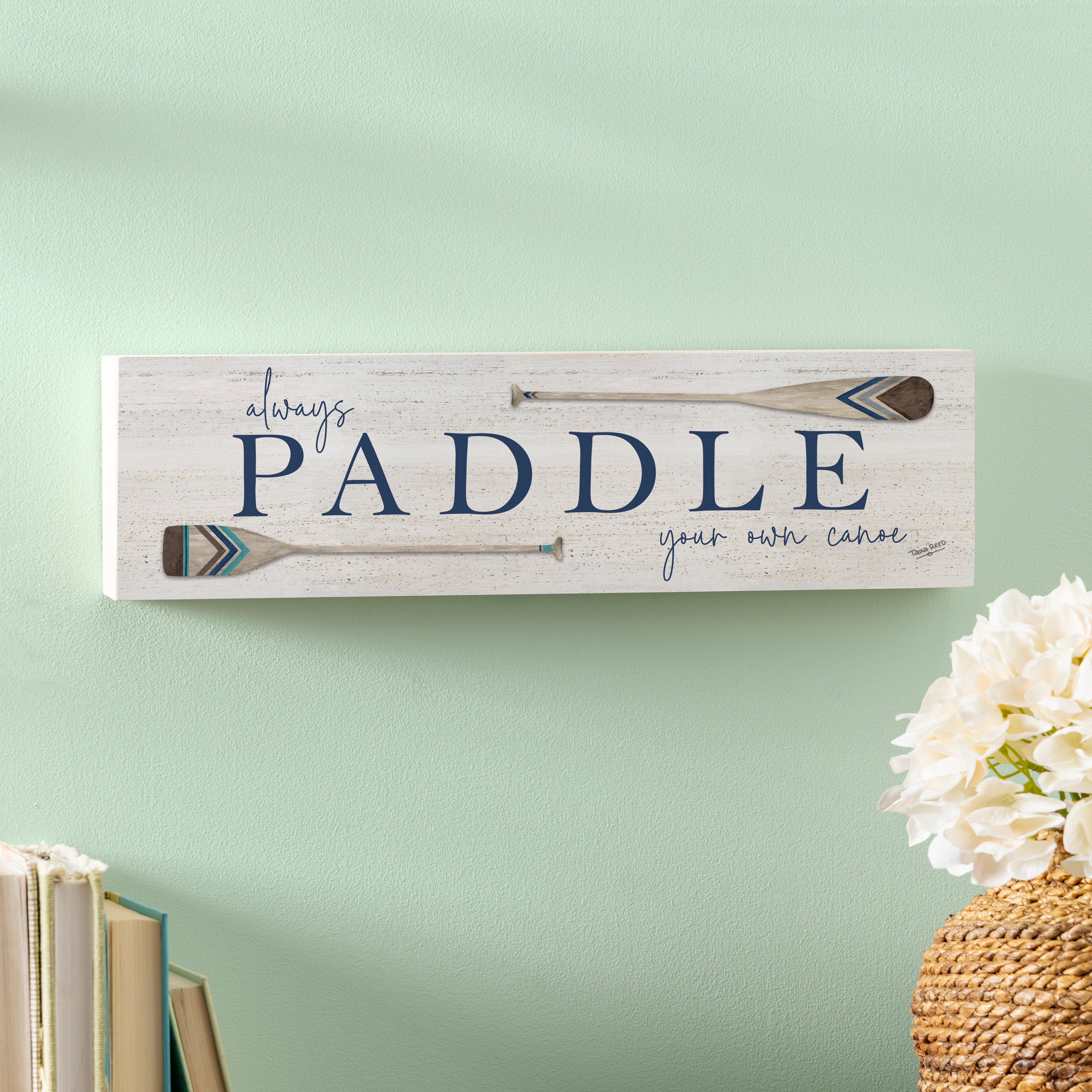 Highland Dunes Lake Living Mantle Sign Always Paddle 18x5" | Wayfair