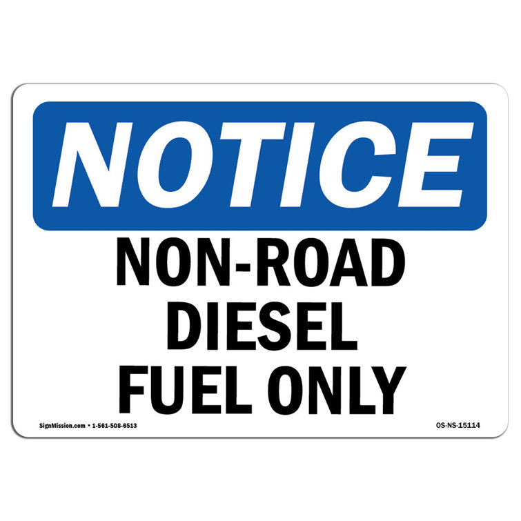 SignMission OSHA Notice - Non-Road Diesel Fuel Only Sign | Heavy Duty ...