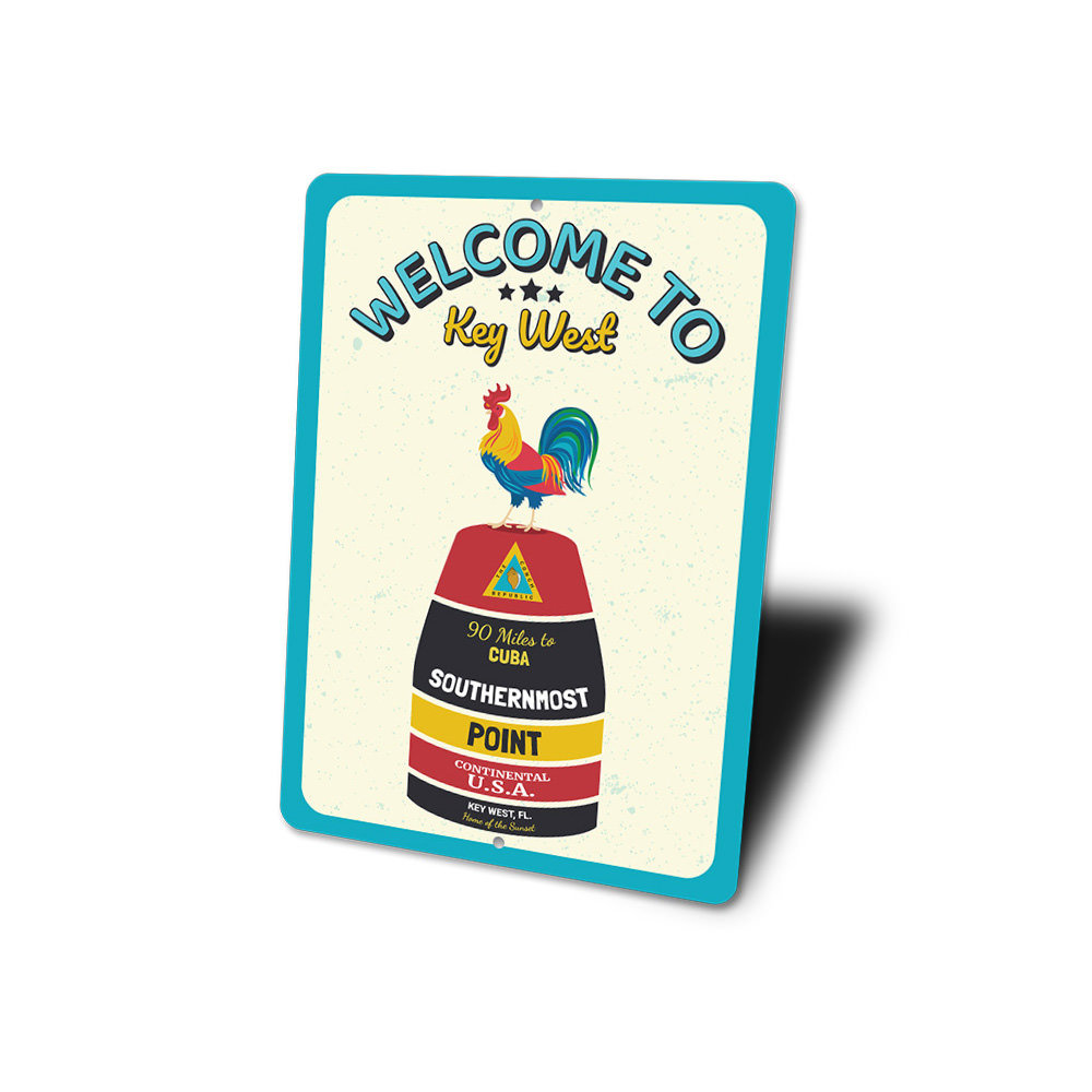 Lizton Sign Shop, Inc Welcome To Key West Beach Sign, Rooster Bouy Sign ...