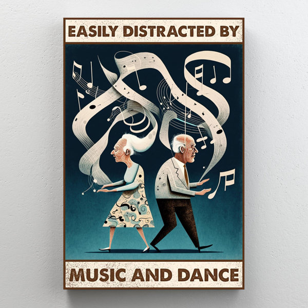 Trinx Easily Distracted By Music And Dance On Canvas Graphic Art | Wayfair