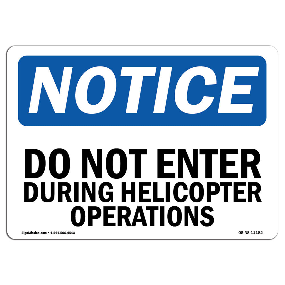 SignMission Do Not Enter During Helicopter Operations Sign | Wayfair