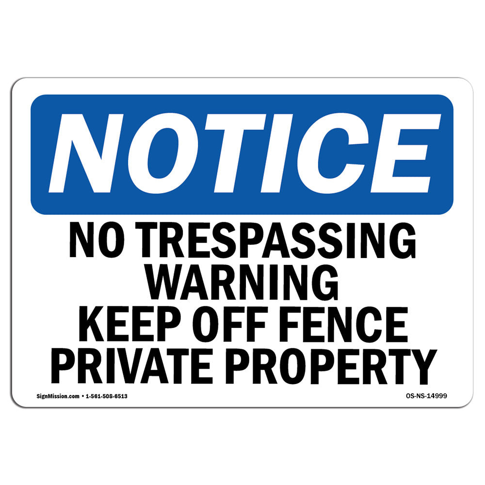 SignMission No Trespassing Warning Keep off Fence Private Property Sign ...
