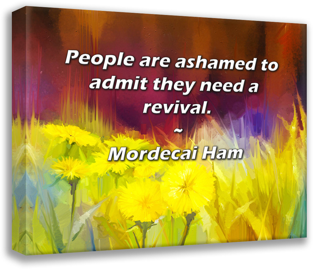 Latitude Run® Artsy Quote By Mordecai Ham Gallery Wrapped Canvas | Wayfair