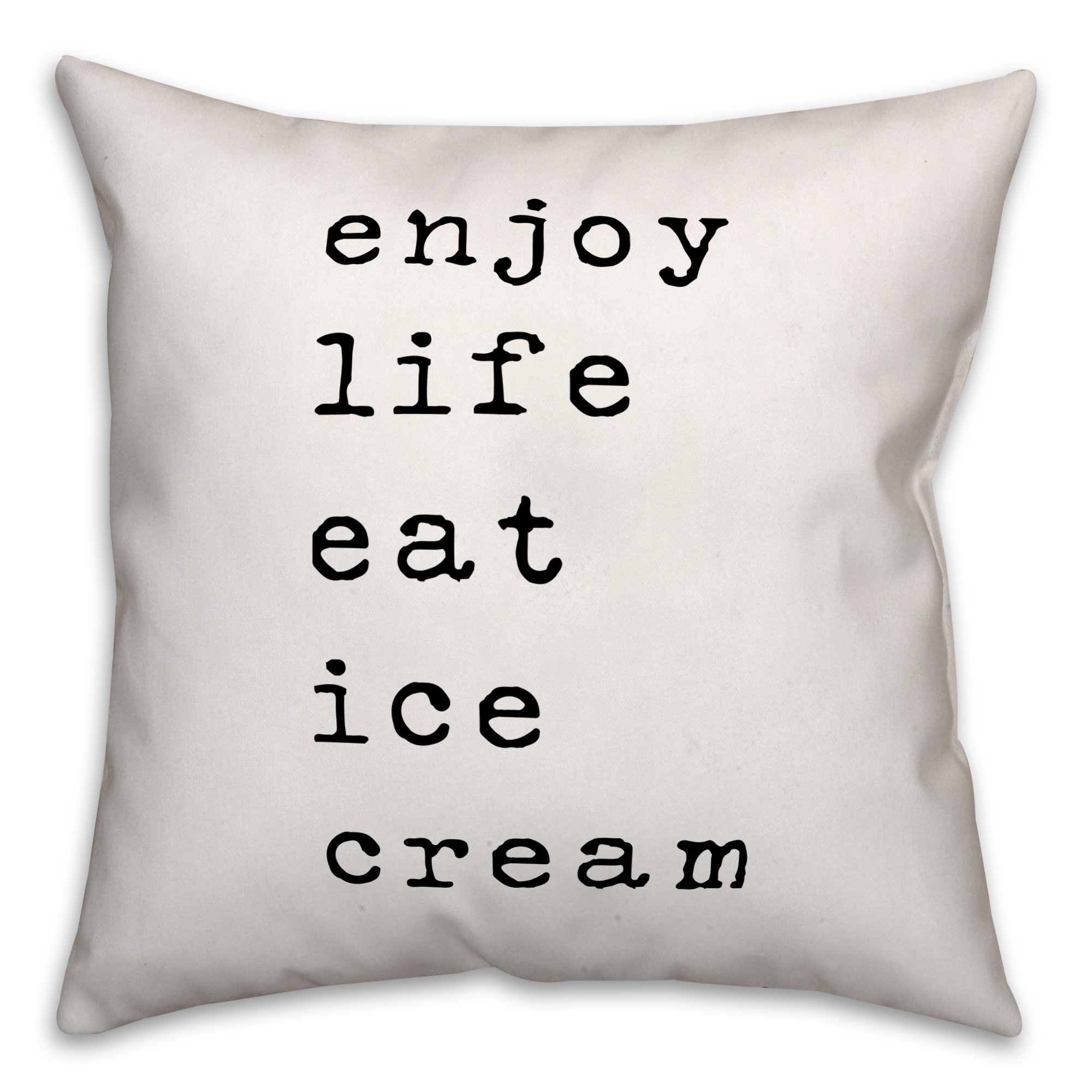 Designs Direct Creative Group Enjoy Life Eat Ice Cream Throw Pillow ...