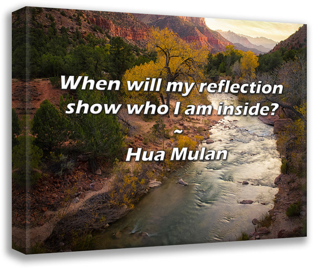 Trinx Hua Mulan Quote: When will my reflection show who I am inside ...
