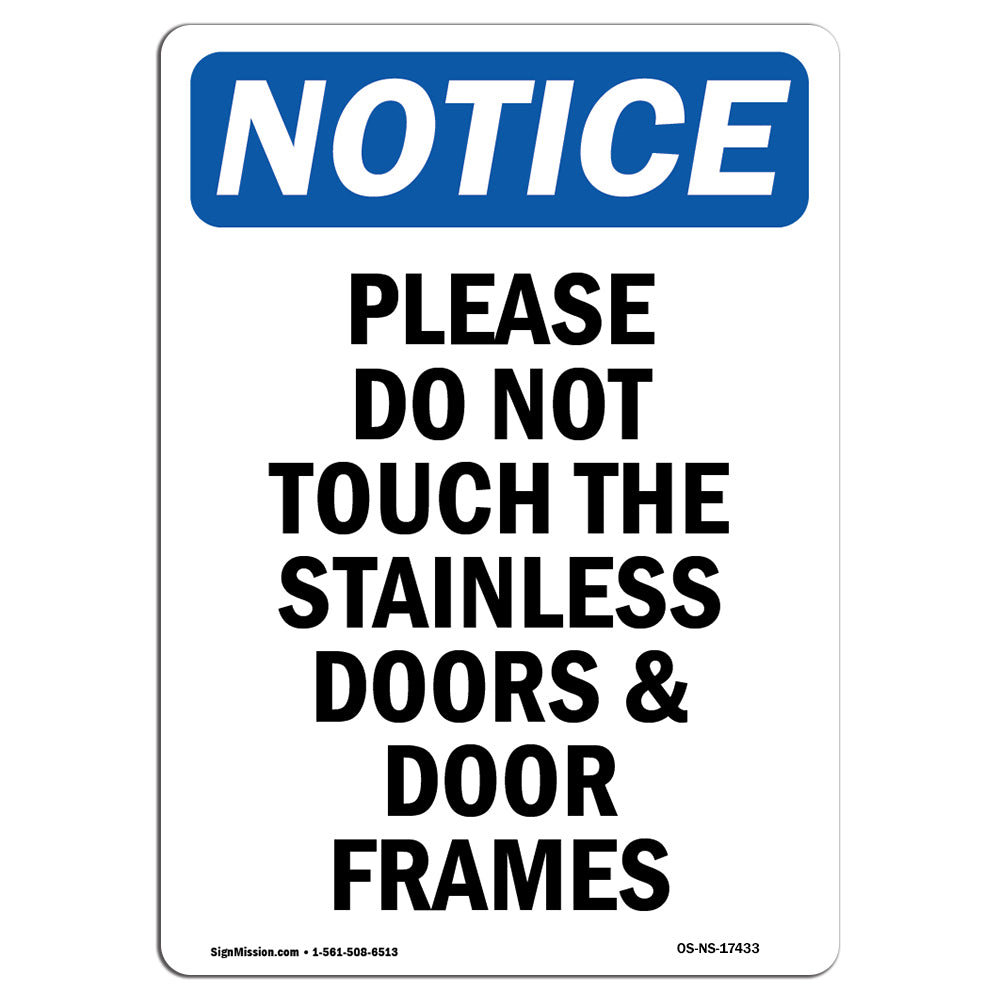 SignMission OSHA Notice - Please Do Not Touch The Stainless Sign ...