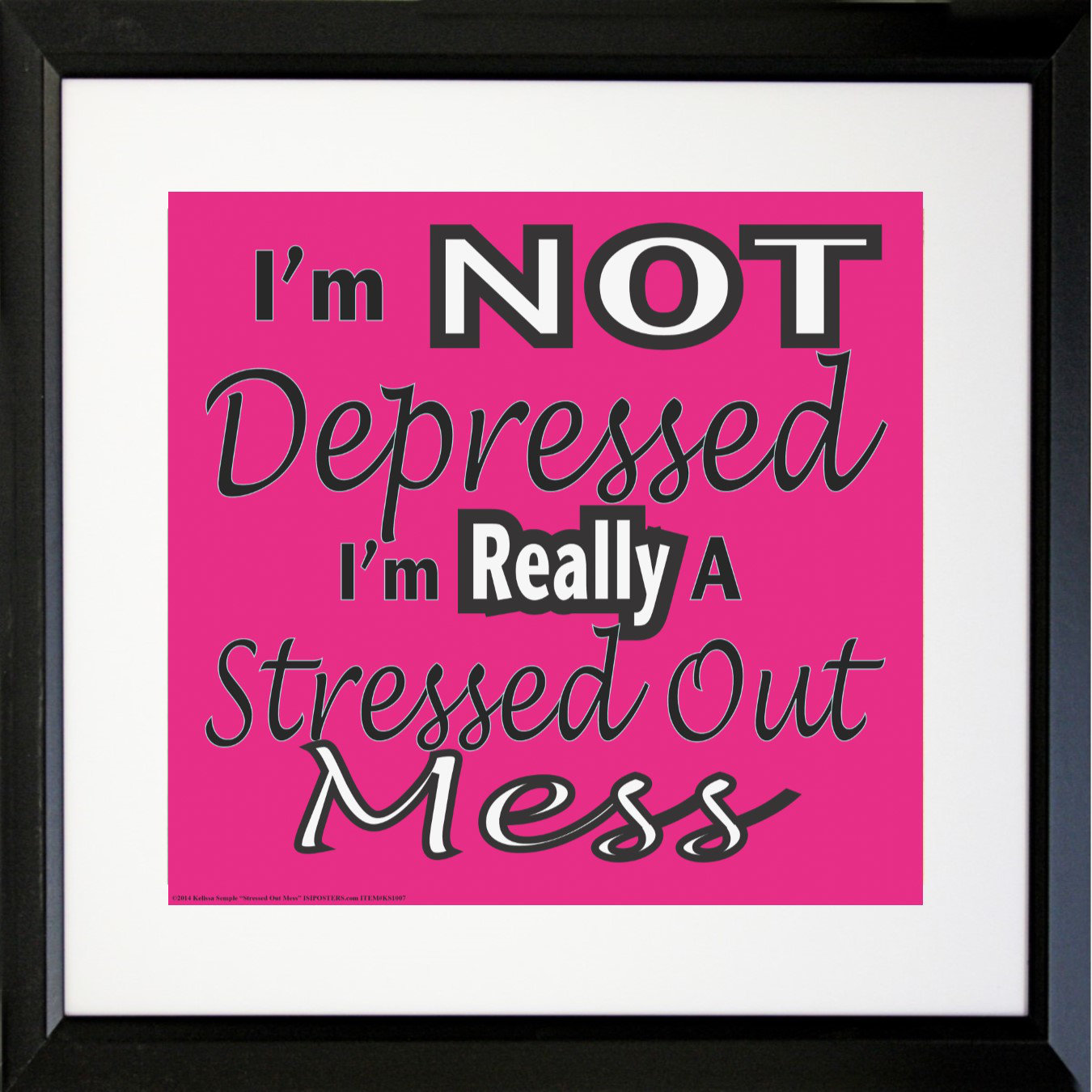 Buy Art For Less Stressed Out Mess - Picture Frame Textual Art Print on ...