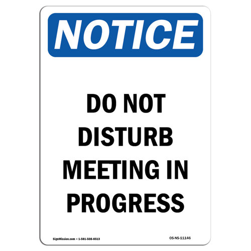 SignMission OSHA Notice - Do Not Disturb Meeting In Progress Sign ...