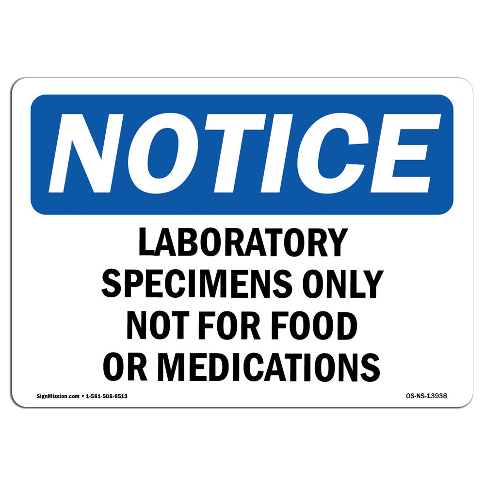 SignMission OSHA Notice - Laboratory Specimens Only Not For Food Or ...